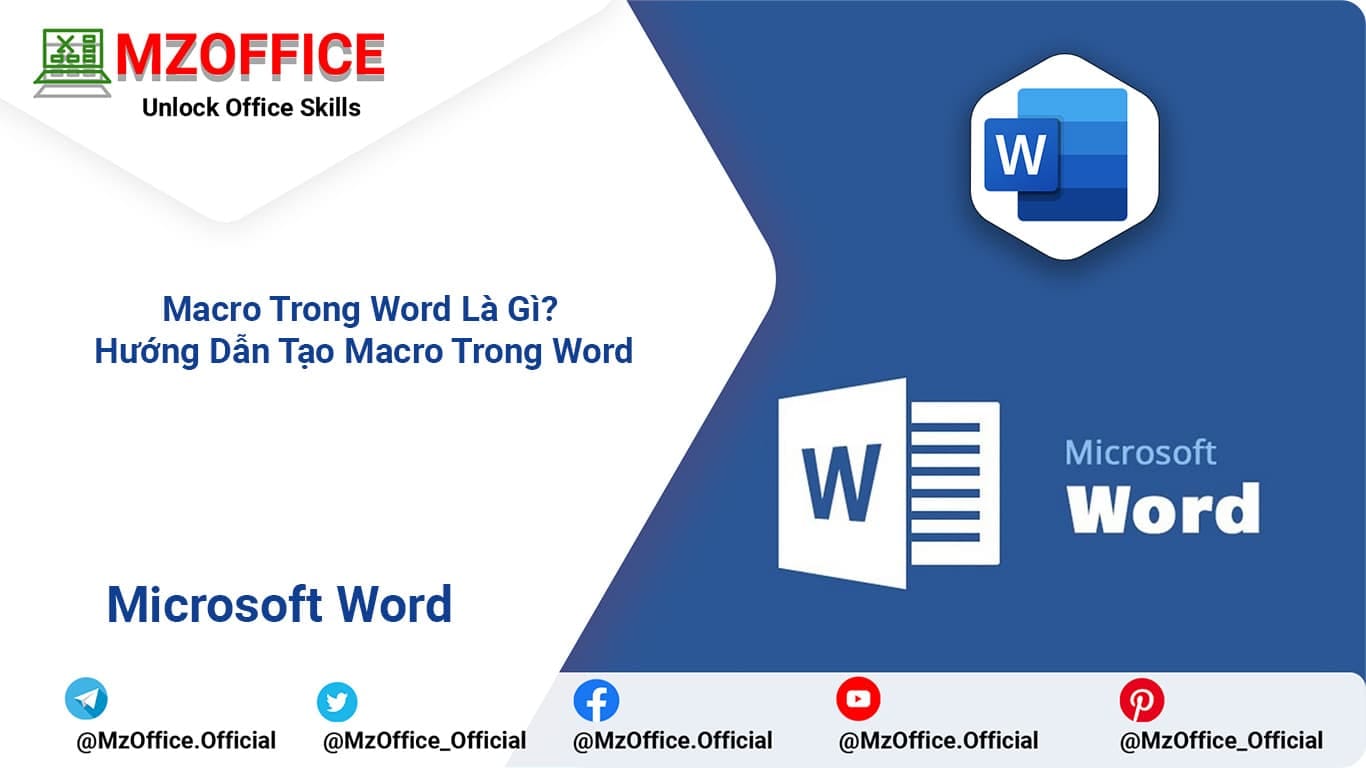 Macro Trong Word Là Gì? Hướng Dẫn Tạo Macro Trong Word - MZOFFICE