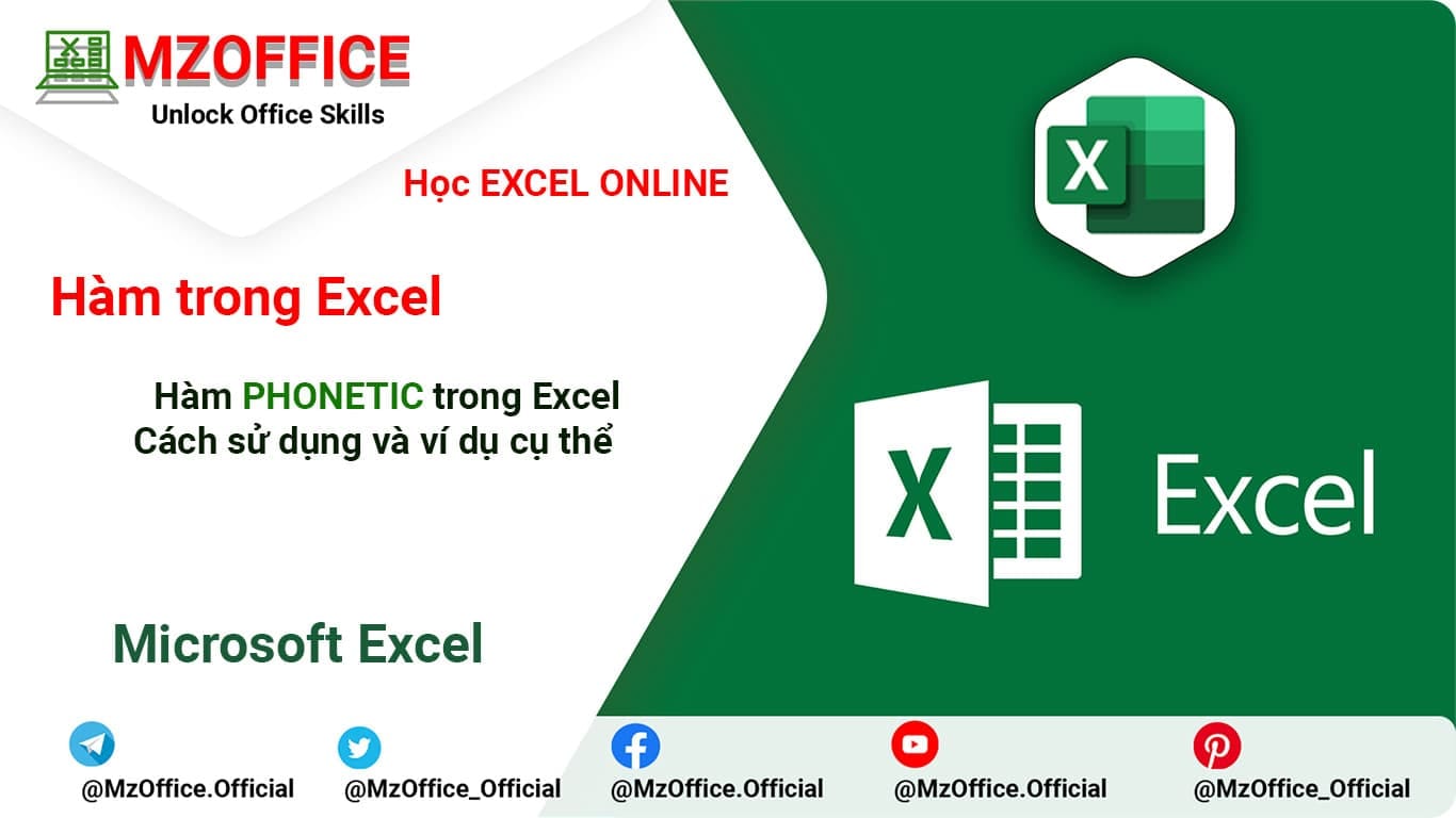 Hàm PHONETIC trong Excel: Cách sử dụng và ứng dụng thực tế - MZOFFICE