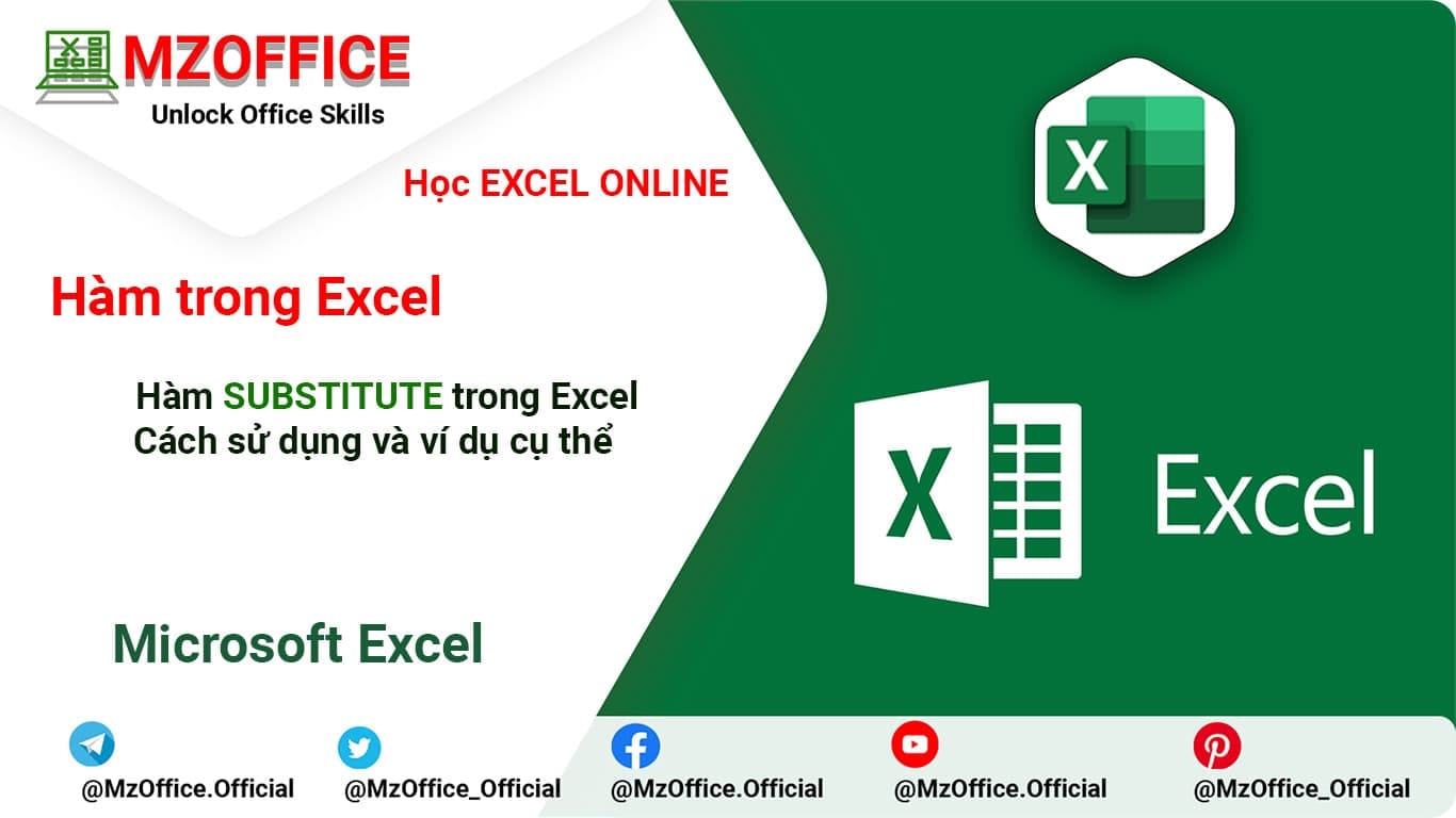 Hàm SUBSTITUTE trong Excel: Cách sử dụng và ứng dụng thực tế - MZOFFICE